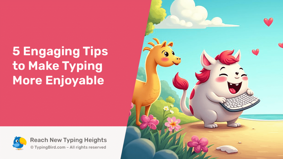 5 Simple Ways to Make Typing Fun