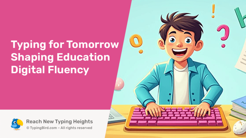 Typing for Tomorrow: Transforming Education with Digital Fluency