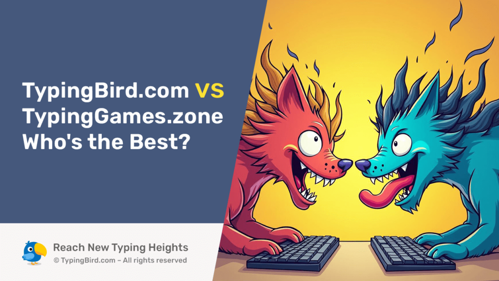 TypingBird.com vs TypingGames.zone: Which Free Typing Game Platform Reigns Supreme?